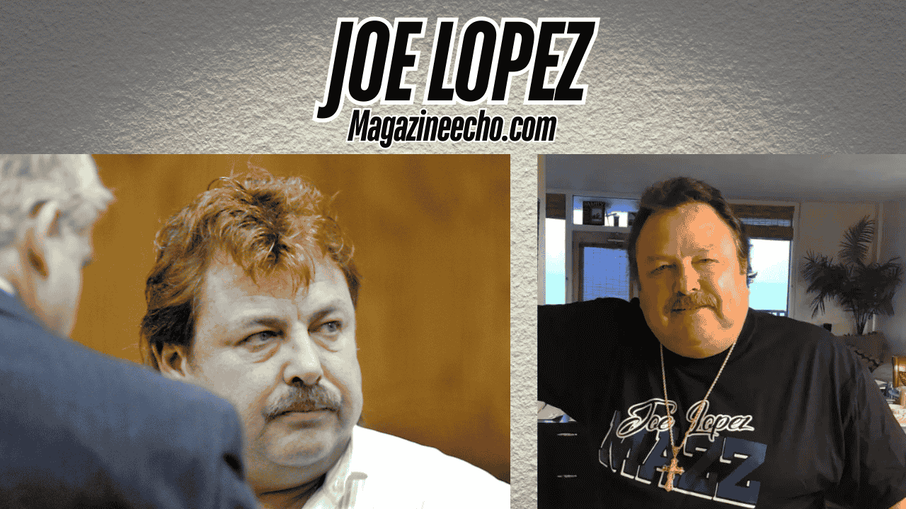 Joe Lopez Net Worth (2025) Age, Business & Biography | Magazine Echo